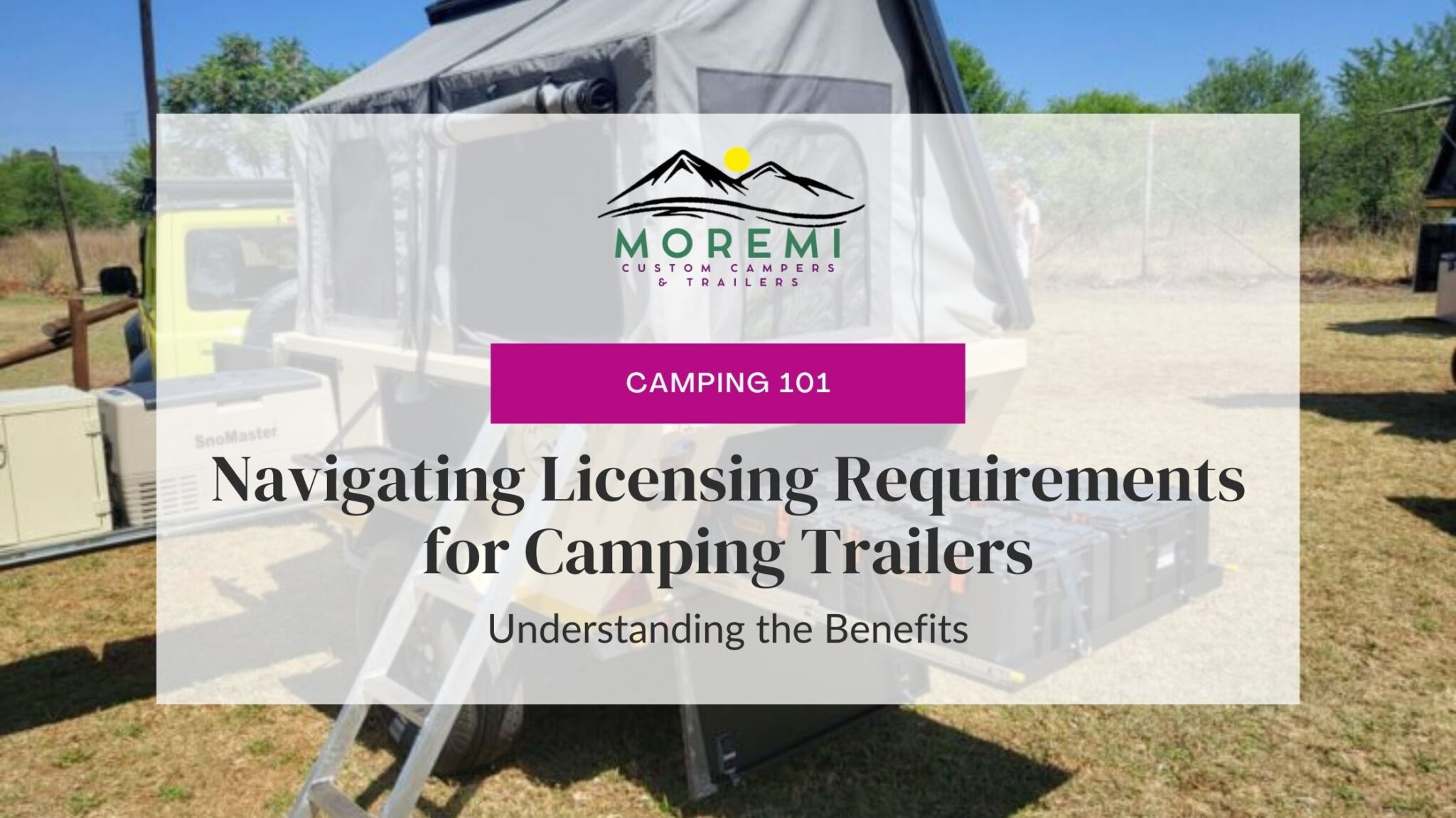 Navigating Licensing Requirements For Camping Trailers: Understanding ...