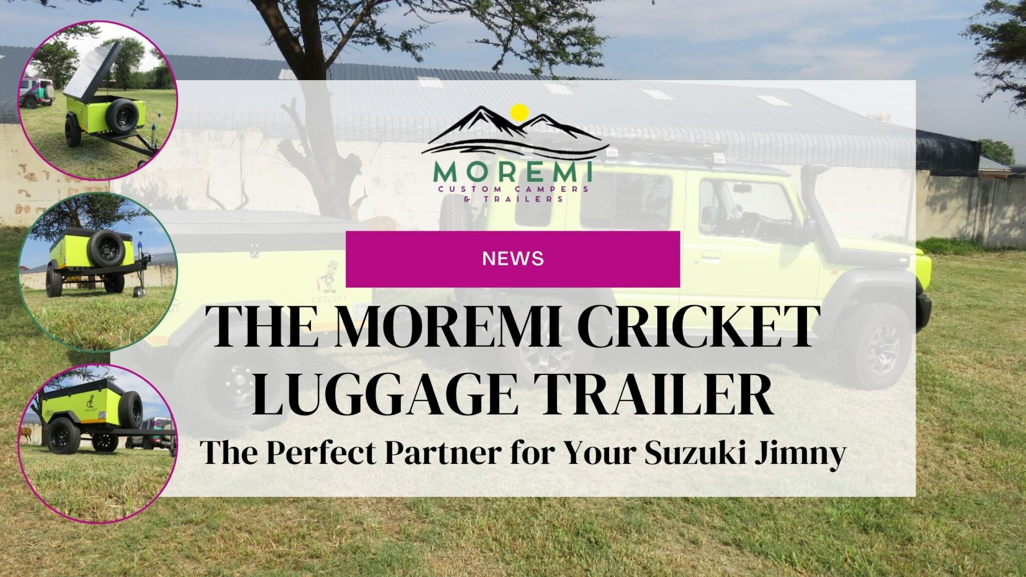 The Moremi Cricket Luggage Trailer: The Perfect Partner For Your Suzuki ...